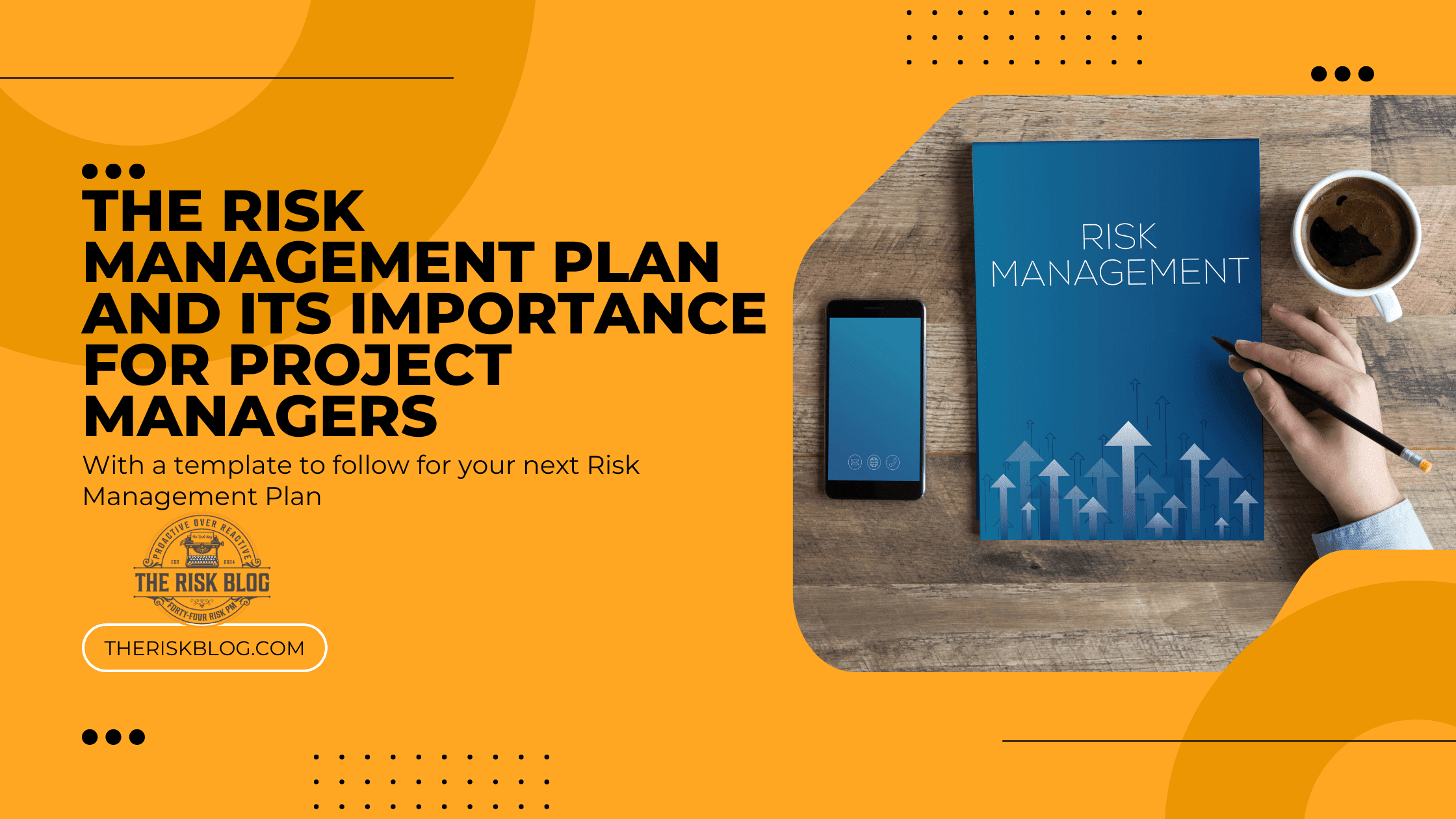 The Risk Management Plan and Its Importance to PM's