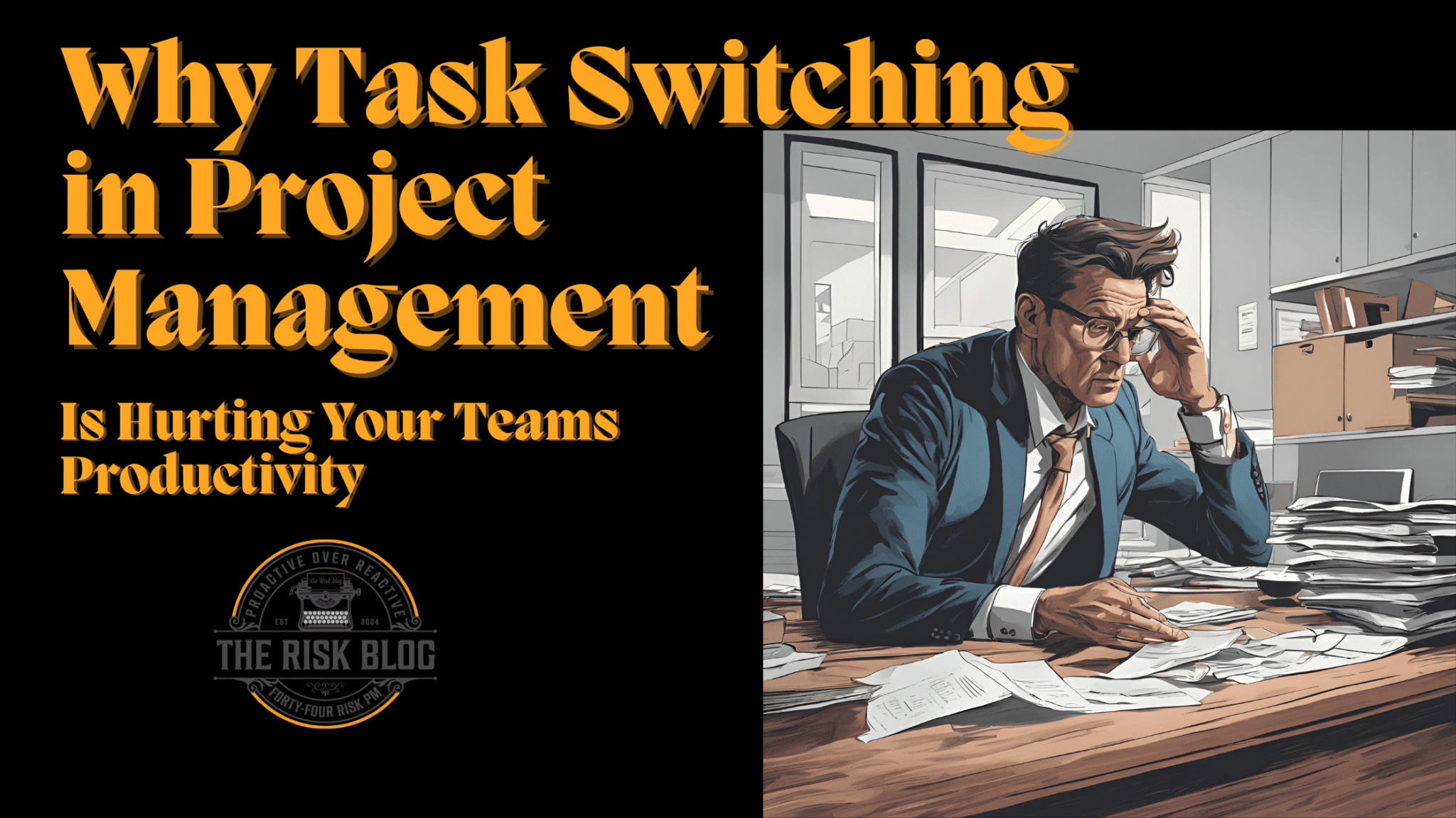 Why Task Switching in Project Management Is Hurting Your Team's ...